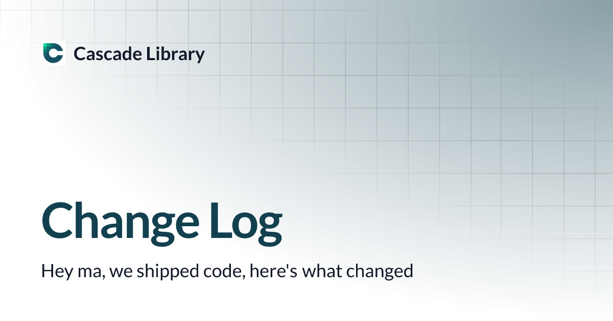 Change Log | Cascade Library